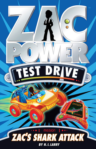 Zac's Shark Attack (8) (Zac Power Test Drive) by H.I. Larry | Goodreads