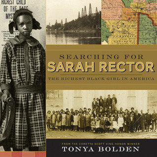 Searching for Sarah Rector: The Richest Black Girl in America by Tonya ...