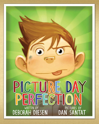 Picture Day Perfection by Deborah Diesen | Goodreads