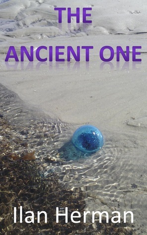 The Ancient One by Ilan Herman | Goodreads