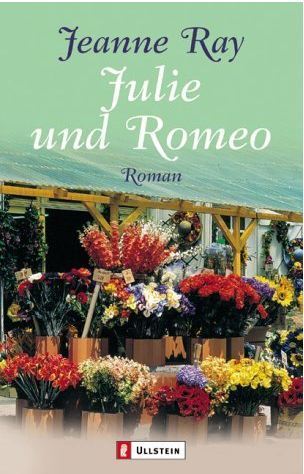 Julie und Romeo by Jeanne Ray | Goodreads
