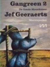 De goede moordenaar (Gangreen #2) by Jef Geeraerts | Goodreads
