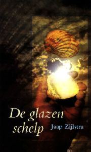 De Glazen Schelp by Jaap Zijlstra | Goodreads