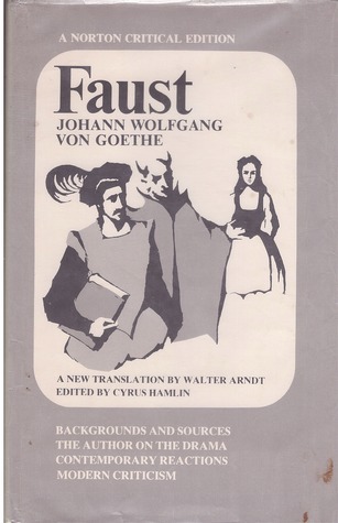 Faust: A Tragedy: Backgrounds and Sources, the Author on the Drama ...