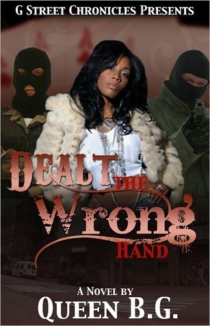Dealt the Wrong Hand by Queen B.G. | Goodreads
