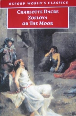 Zofloya: Or the Moor by Charlotte Dacre | Goodreads