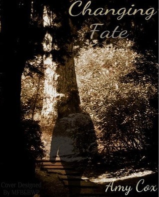 Changing Fate by Amy Cox | Goodreads