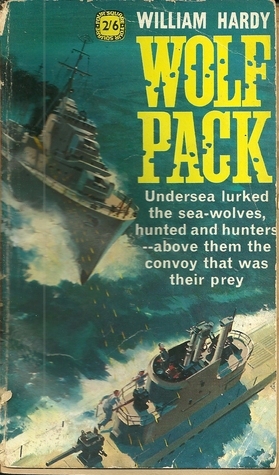 Wolf Pack by William M. Hardy | Goodreads