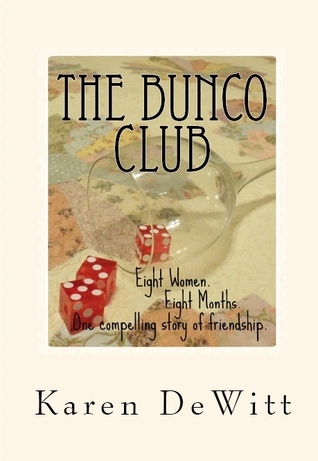 The Bunco Club by Karen DeWitt | Goodreads
