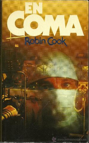 En coma by Robin Cook | Goodreads