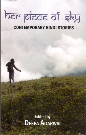 Her Piece of Sky by Deepa Agarwal | Goodreads