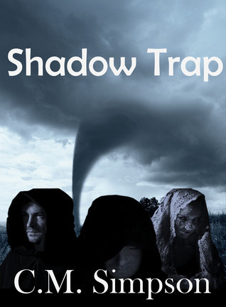 Shadow Trap (Shadow Series #2) by C.M. Simpson | Goodreads