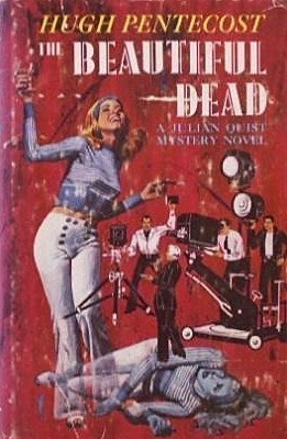 The Beautiful Dead by Hugh Pentecost | Goodreads
