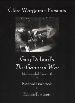 Guy Debord's The Game of War by Richard Barbrook | Goodreads