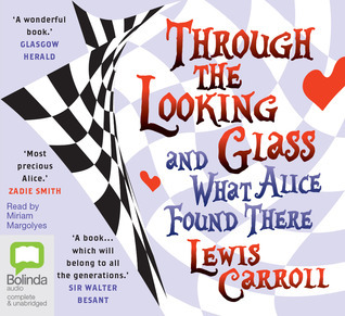 Through the Looking Glass by Lewis Carroll | Goodreads
