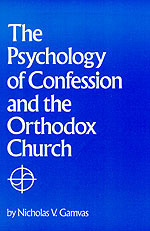 The Psychology of Confession and the Orthodox Church by Nicholas V ...
