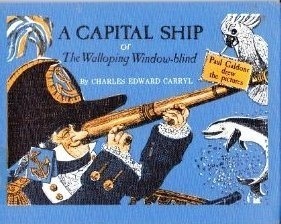 A Capital Ship; or, The Walloping Window-Blind by Charles E. Carryl ...