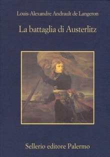 La battaglia di Austerlitz by Louis-Alexandre Andrault de Langeron ...