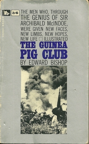 The Guinea Pig Club - Illustrated by Edward Bishop | Goodreads