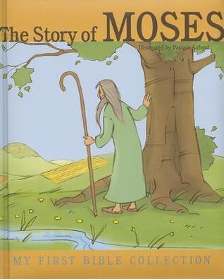 The Story of Moses (My First Bible Collection) by Pascale Lafond ...