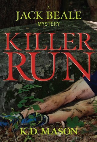 Killer Run (Jack Beale Mystery #4) by K.D. Mason | Goodreads