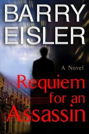 Requiem for an Assassin (John Rain, #6) by Barry Eisler | Goodreads