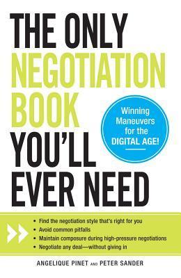 The Only Negotiation Book You'll Ever Need: Find the negotiation style ...