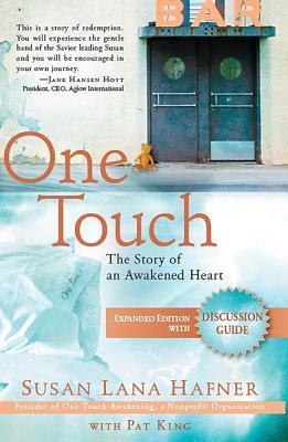 One Touch (Expanded Edition with Discussion Guide): The Story of an ...