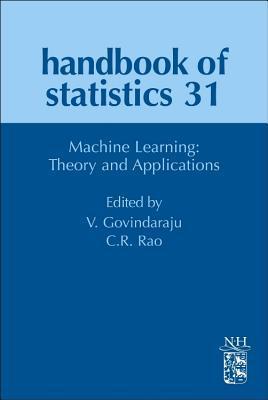 Machine Learning: Theory and Applications (Volume 31) by C ...