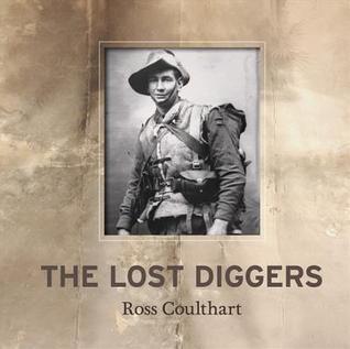 The Lost Diggers by Ross Coulthart | Goodreads