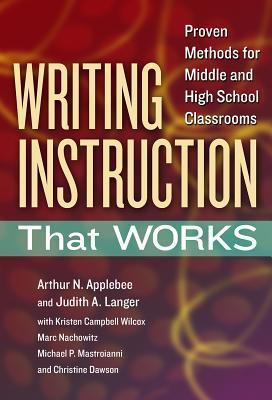 Writing Instruction That Works: Proven Methods for Middle and High ...