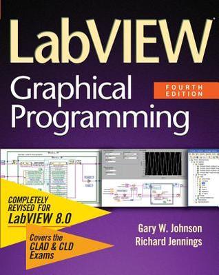 LabVIEW Graphical Programming by Gary W. Johnson | Goodreads