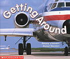 Getting Around (Social Studies Emergent Readers) by Betsey Chessen ...