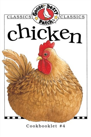 Chicken Cookbook by Gooseberry Patch | Goodreads