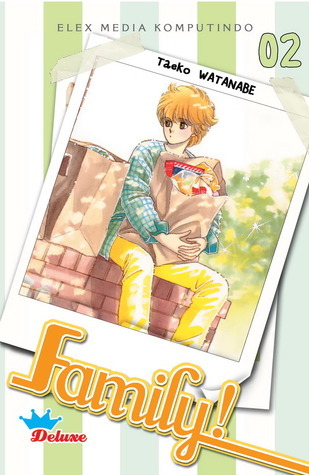 Family! 02 by Taeko Watanabe | Goodreads