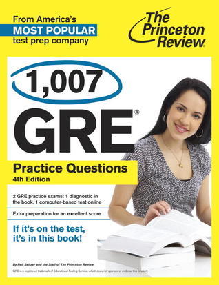 1,007 GRE Practice Questions by The Princeton Review | Goodreads