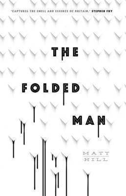 The Folded Man by Matt Hill | Goodreads