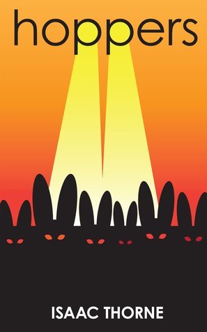Hoppers by Isaac Thorne | Goodreads