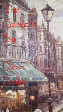 The Gaslight by Dean Peake | Goodreads