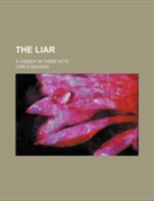 The Liar: Play (Kingswood Plays) by Carlo Goldoni | Goodreads