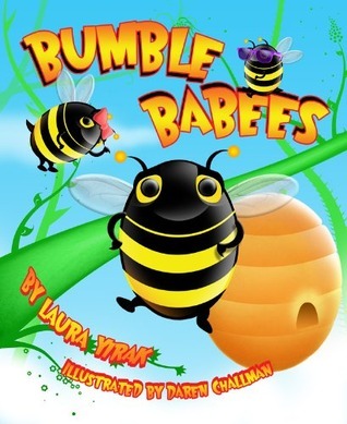 Bumble Babees by Laura Yirak | Goodreads