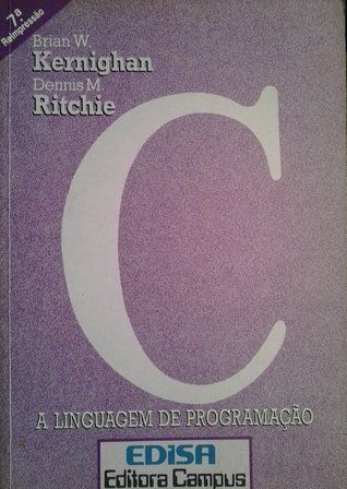 C: A linguagem de programação by Brian W. Kernighan | Goodreads