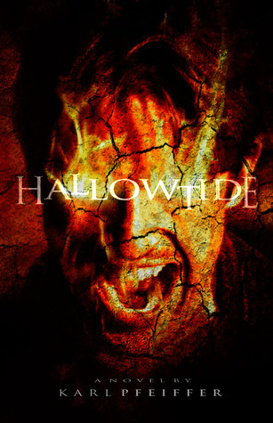 Hallowtide by Karl Pfeiffer | Goodreads