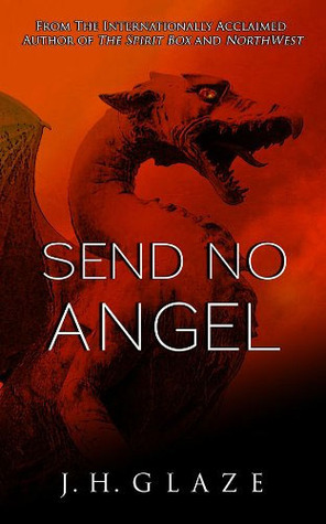 Send No Angel (John Hazard, #3) by J.H. Glaze | Goodreads