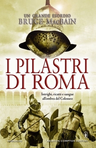 I pilastri di Roma (Plinius Secundus Mystery, #1) by Bruce MacBain ...