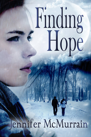 Finding Hope by Jennifer McMurrain | Goodreads