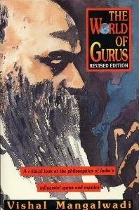 The World of Gurus by Vishal Mangalwadi | Goodreads