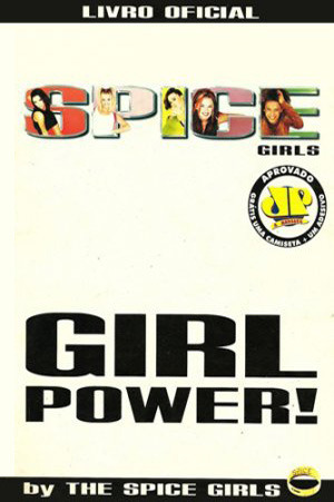 Girl Power by Spice Girls | Goodreads