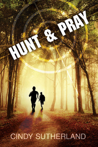 Hunt & Pray by Cindy Sutherland | Goodreads
