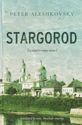 Stargorod: A Novel in Many Voices by Peter Aleshkovsky | Goodreads